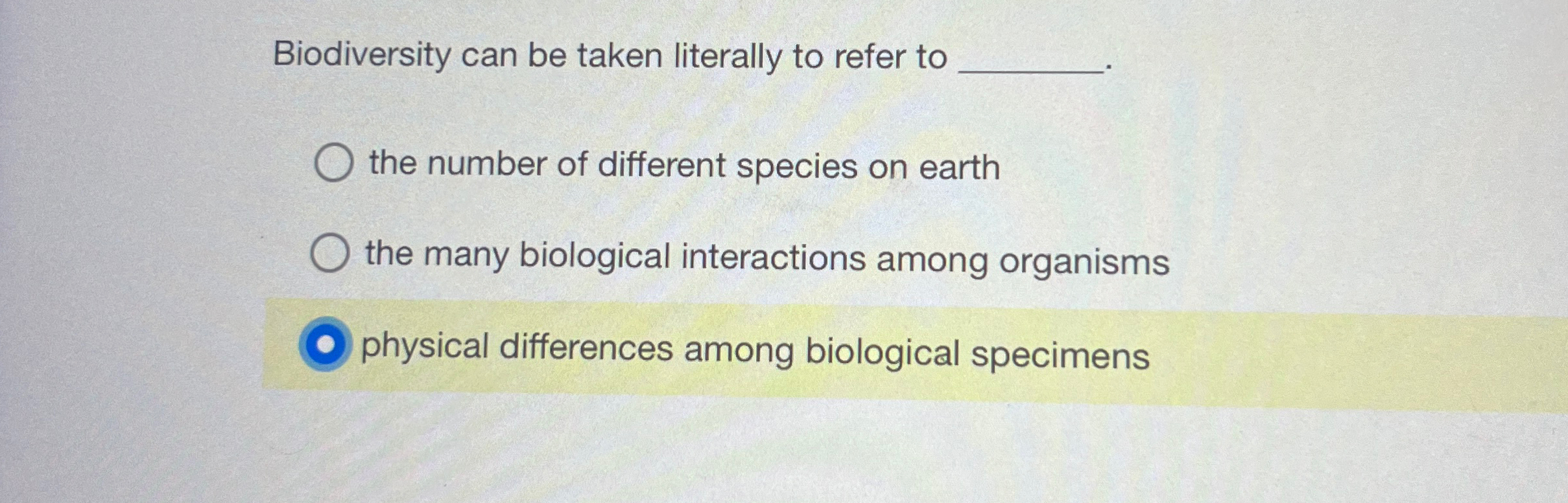 Solved Biodiversity can be taken literally to refer to q,the | Chegg.com