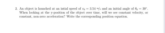 2. An object is launched at an intial speed of | Chegg.com