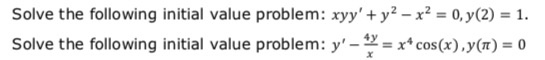 Solved Solve the following initial value problem: xyy' + y2 | Chegg.com