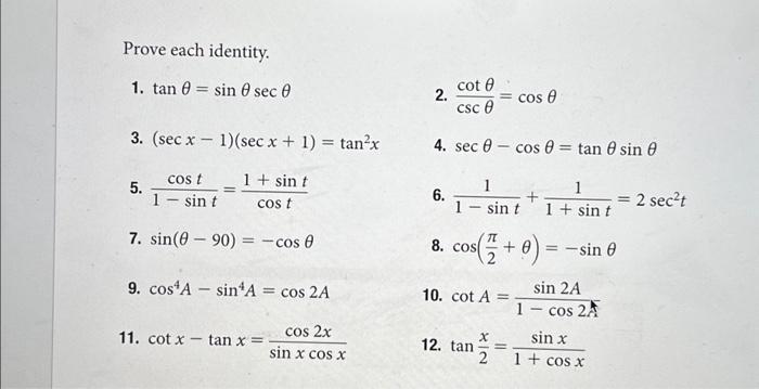 Solved Prove each identity. 1. tanθ=sinθsecθ 2. | Chegg.com