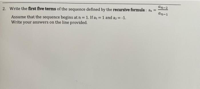 Solved 2. Write the first five terms of the sequence defined | Chegg.com