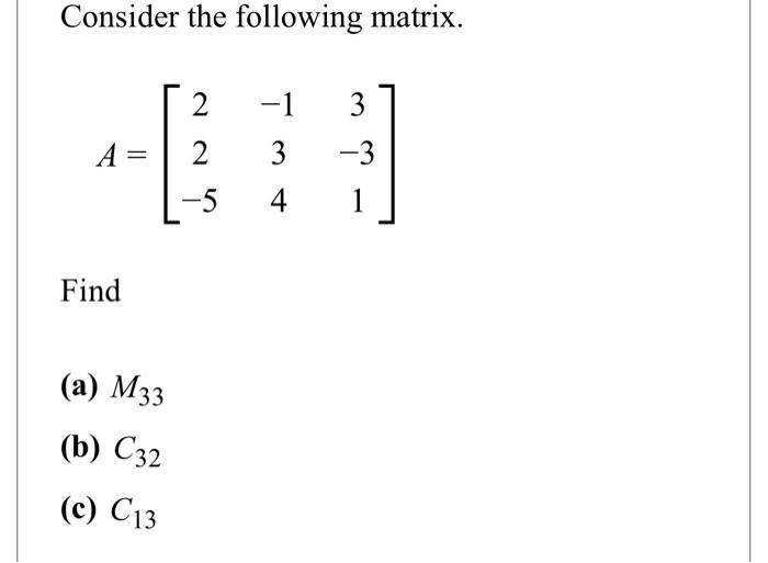 solved-consider-the-following-matrix-2-1-3-a-2-3-3-5-4-1-chegg