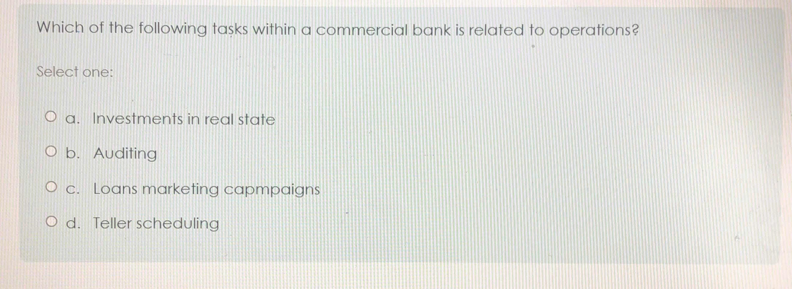 Solved Which of the following tasks within a commercial bank | Chegg.com