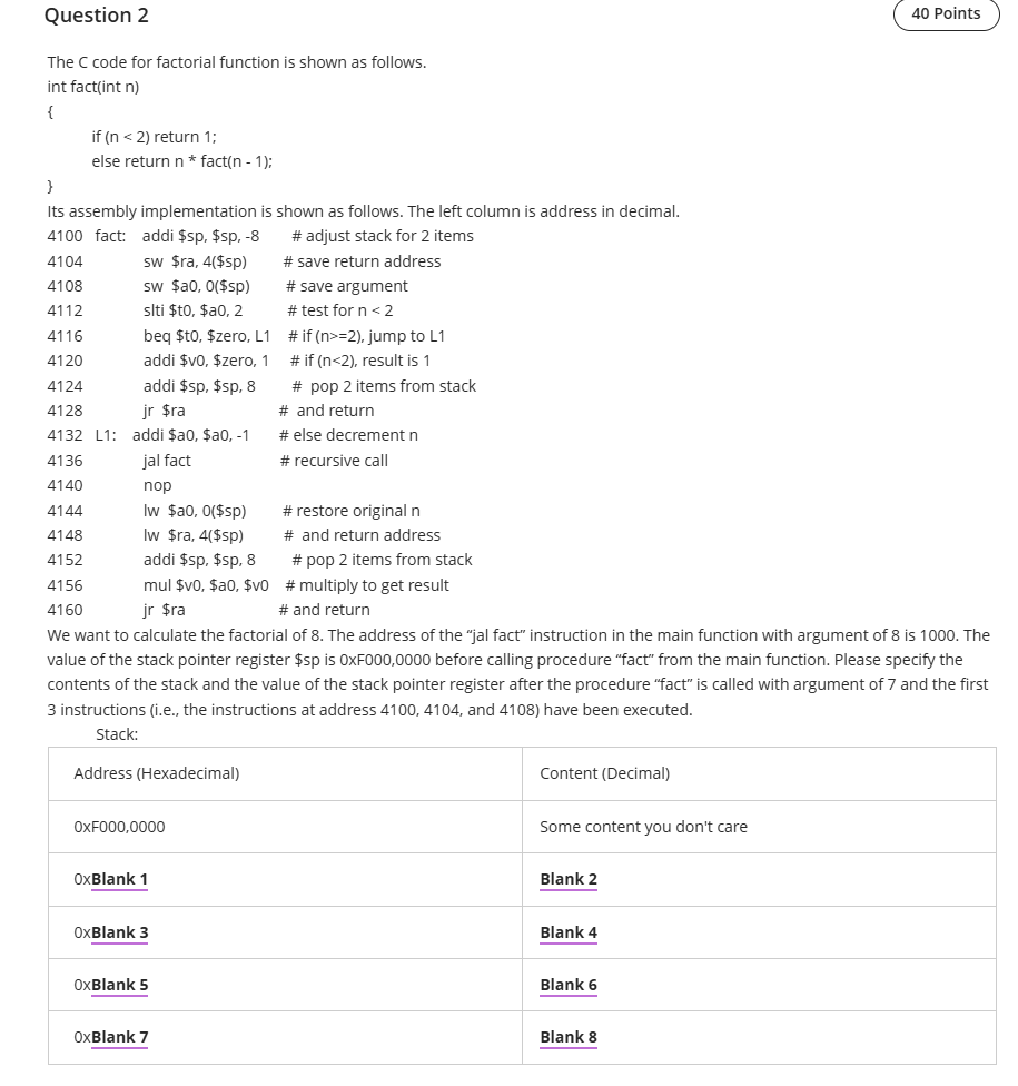 Solved Question 2 ``` ﻿The C code for factorial function is | Chegg.com