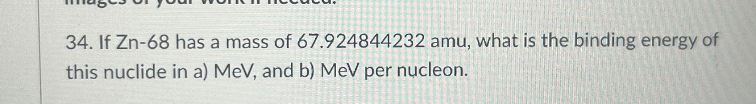 Solved If Zn-68 ﻿has a mass of 67.924844232 ﻿amu , ﻿what is | Chegg.com