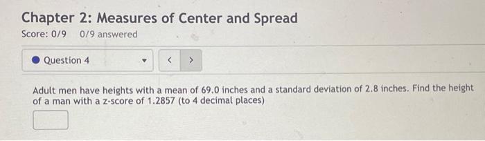 Chapter 2: Measures of Center and Spread Score: | Chegg.com