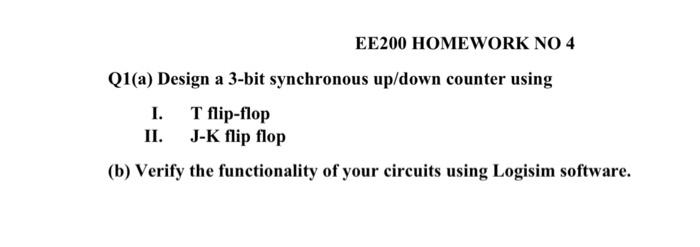 Solved EE200 HOMEWORK NO 4 Q1(a) Design a 3-bit synchronous | Chegg.com