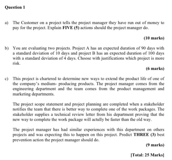 Solved Question 1 a) The Customer on a project tells the | Chegg.com
