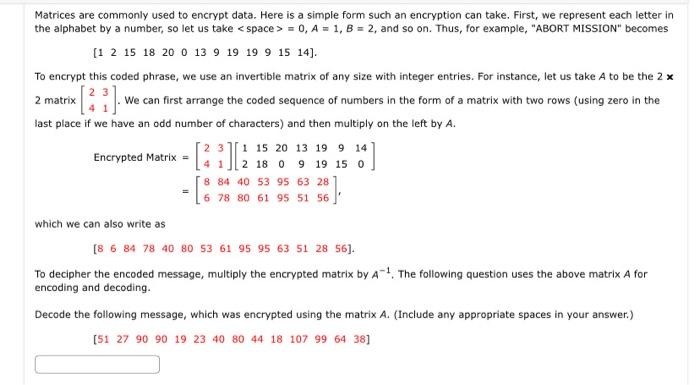 Solved Matrices are commonly used to encrypt data. Here is a | Chegg.com