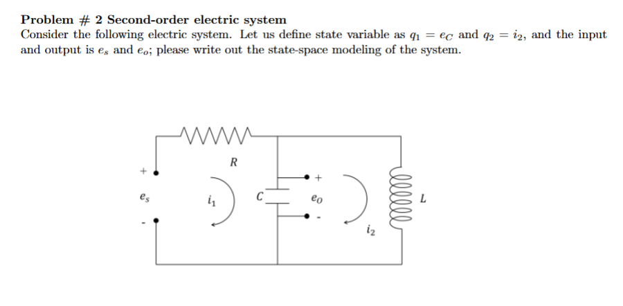 Solved Problem # 2 ﻿Second-order electric system Consider | Chegg.com