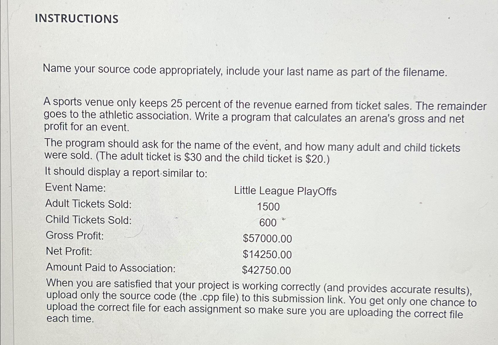 Solved INSTRUCTIONSName your source code appropriately, | Chegg.com