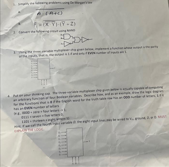 Solved 1. Simplify the following problems using De Morgan's | Chegg.com
