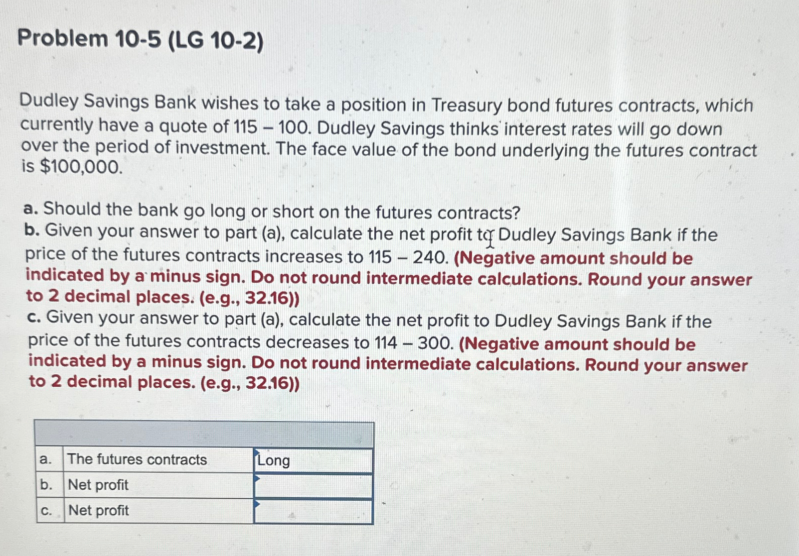 Solved Problem 10-5 (LG 10-2)Dudley Savings Bank wishes to | Chegg.com
