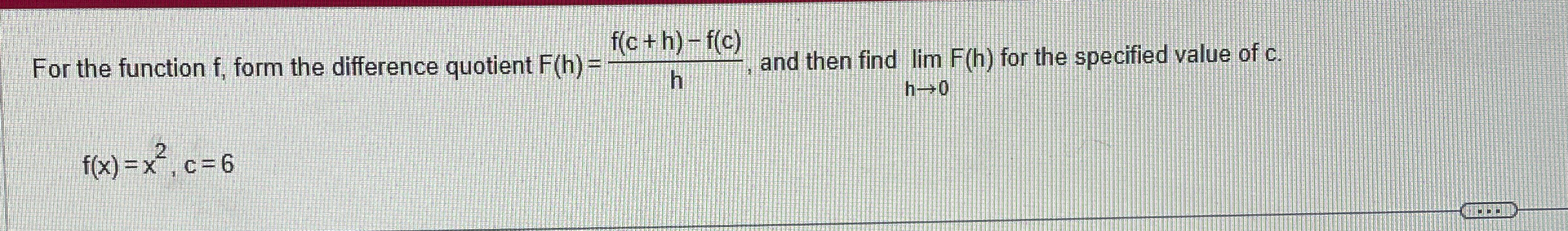 Solved For the function f, ﻿form the difference quotient | Chegg.com