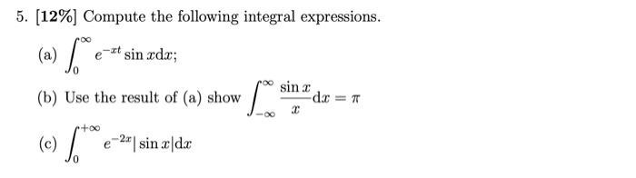 Solved 5. (12%) Compute the following integral expressions. | Chegg.com
