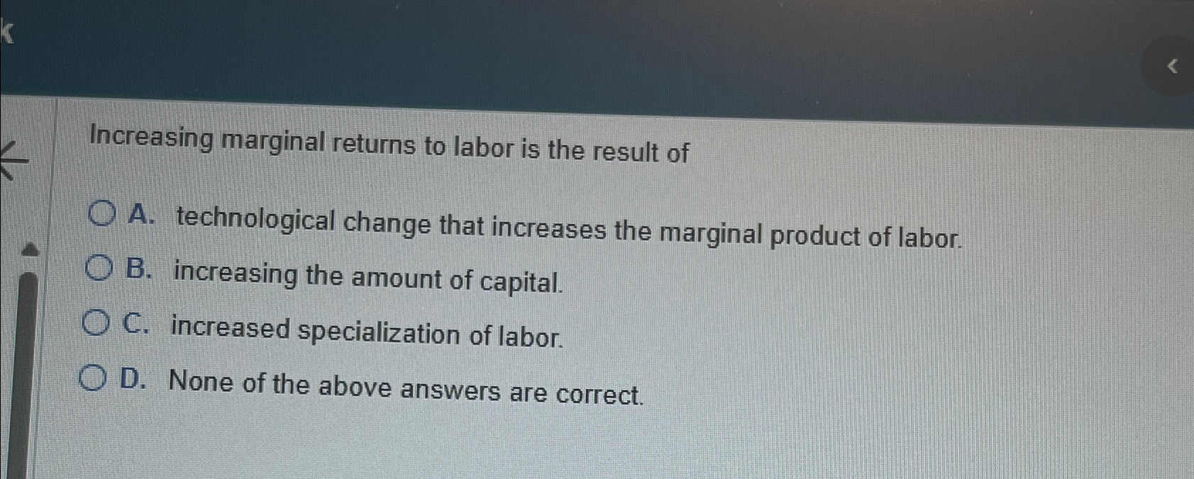 Solved Increasing marginal returns to labor is the result | Chegg.com