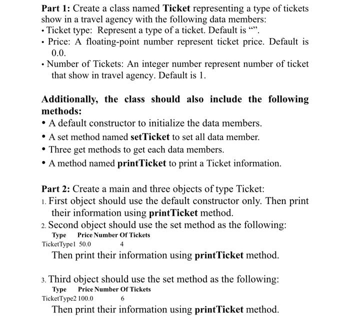 Solved Part 1: Create a class named Ticket representing a | Chegg.com