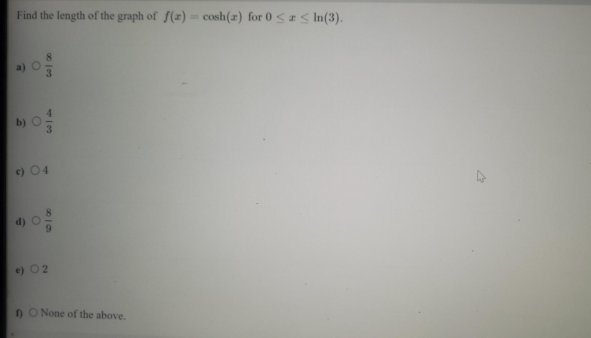 Solved Find the length of the graph of f(x)=cosh(x) for | Chegg.com