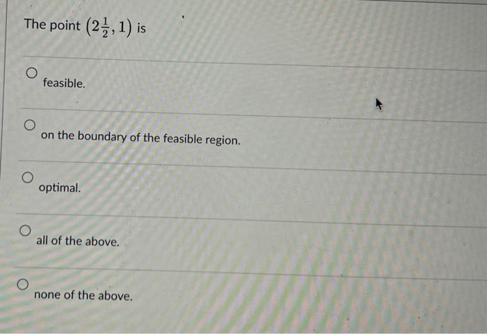 Solved The point (1,3) satisfies all three constraints. | Chegg.com
