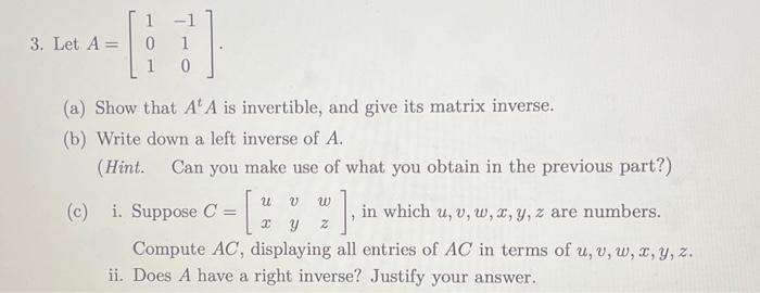 Solved 3. Let A = 0 1 1 0 (a) Show that At A is invertible, | Chegg.com
