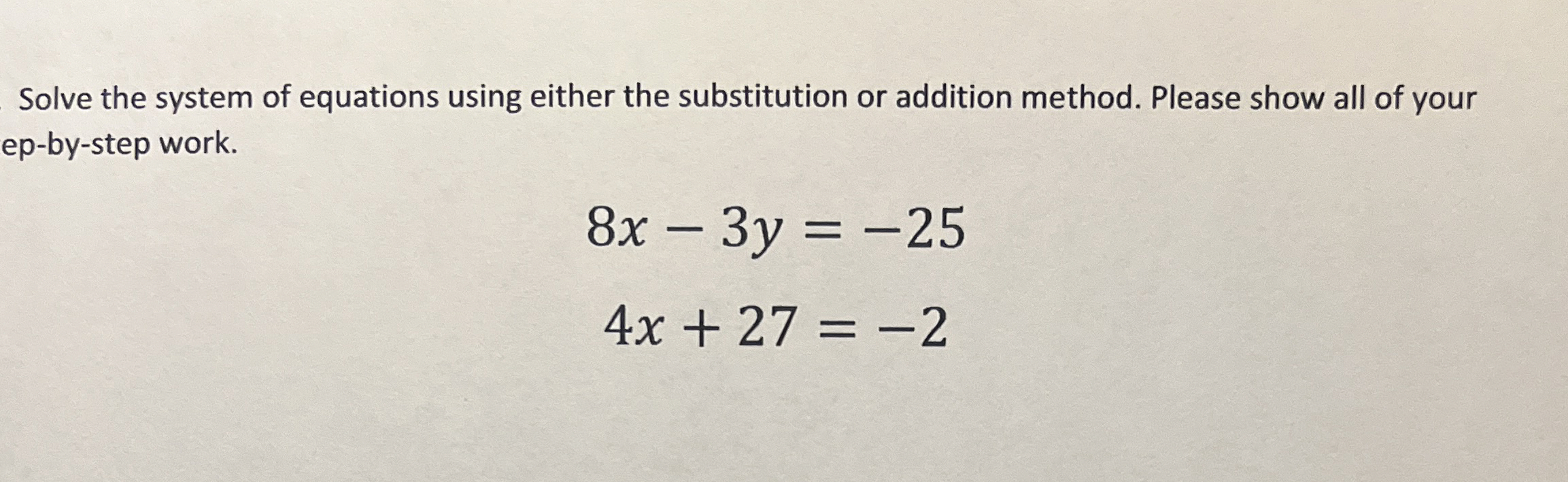 Solved Solve the system of equations using either the | Chegg.com