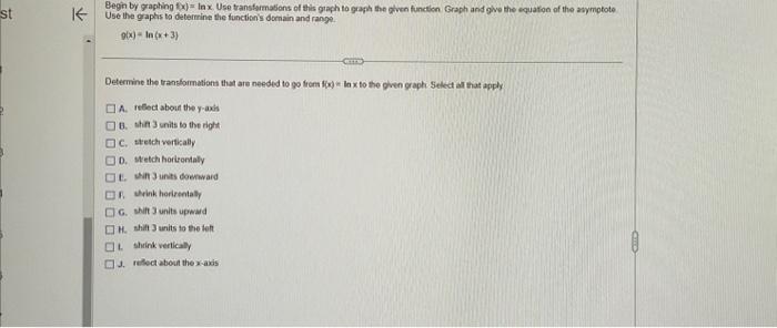 Begin by graphing fx)= ln x. Use transformasons of | Chegg.com