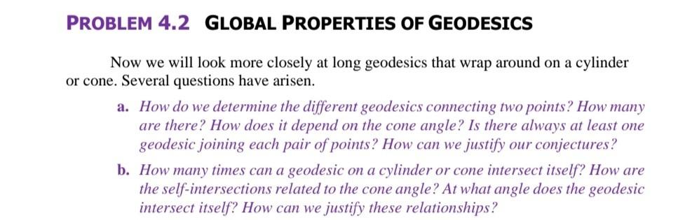 Solved PROBLEM 4.2 GLOBAL PROPERTIES OF GEODESICS Now we | Chegg.com