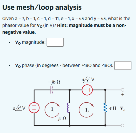 Solved Use mesh/loop analysisGiven a=7,b=1,c=1,d=11,e=1,x=45 | Chegg.com