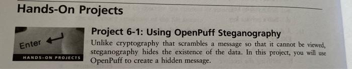 Solved Hands-On Projects Enter Project 6-1: Using OpenPuff | Chegg.com