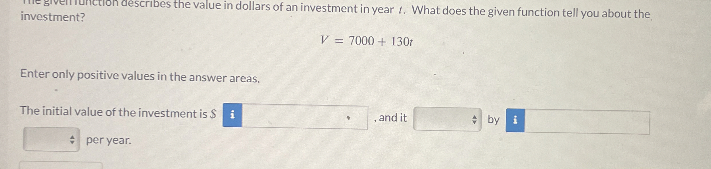 Solved investment?V=7000+130tEnter only positive values in | Chegg.com