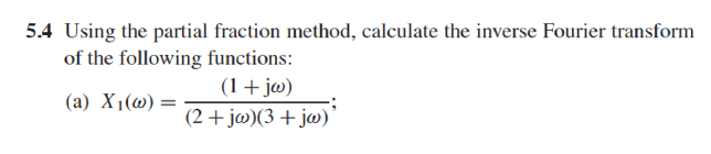 Solved 5.4 ﻿Using the partial fraction method, calculate the | Chegg.com