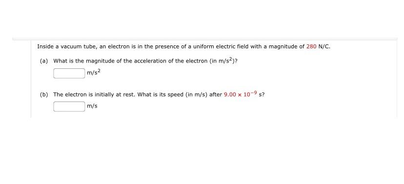 Solved Inside a vacuum tube, an electron is in the presence | Chegg.com