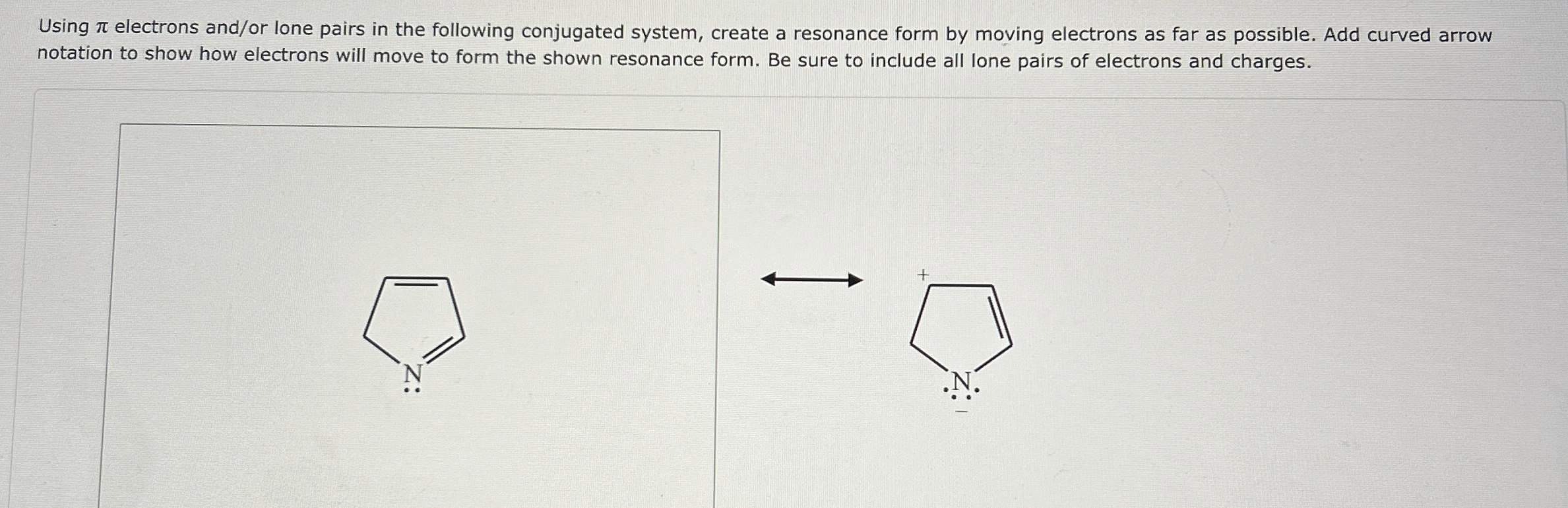 Solved Using π ﻿electrons and/or lone pairs in the following | Chegg.com