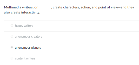 Solved Multimedia writers, orcreate characters, action, and | Chegg.com