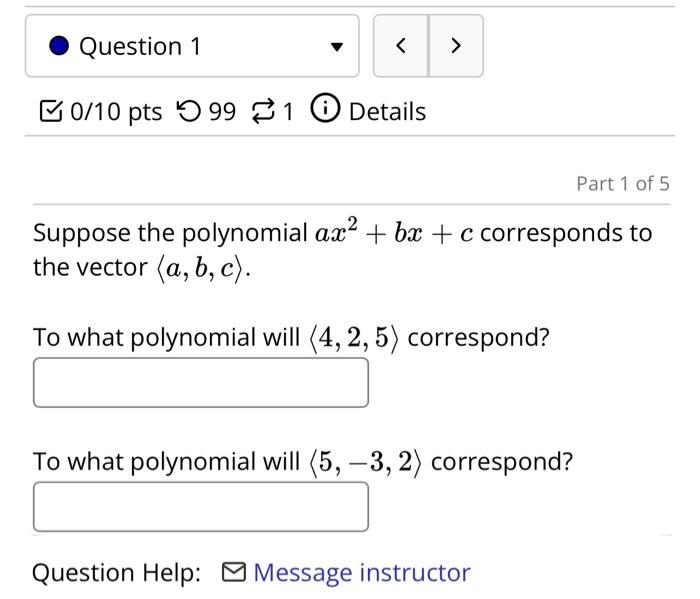 Solved Suppose the polynomial ax2+bx+c corresponds to the | Chegg.com