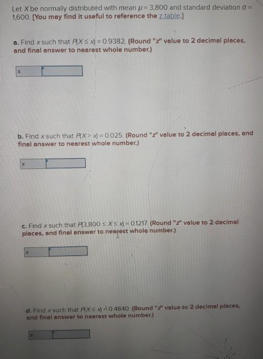 Solved Let Xbe normally distributed with mean = 3,800 and | Chegg.com
