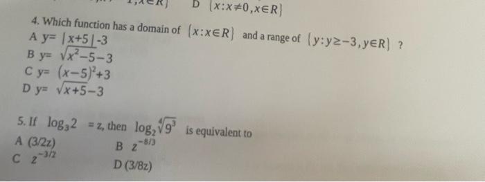Solved D (x:x=0,XER 4. Which function has a domain of | Chegg.com
