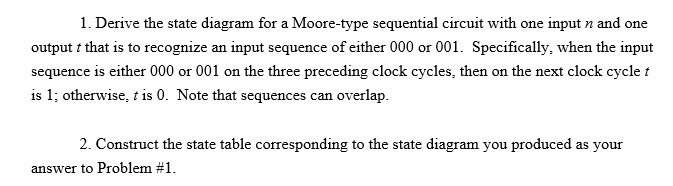 Solved Derive the state diagram for a Moore-type sequential | Chegg.com