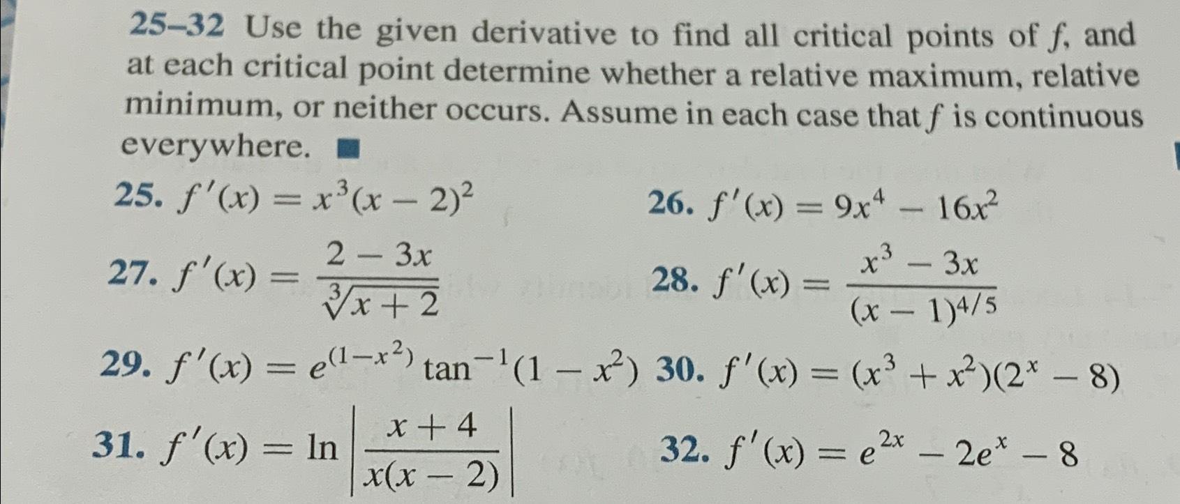 Solved 25-32 ﻿Use the given derivative to find all critical | Chegg.com