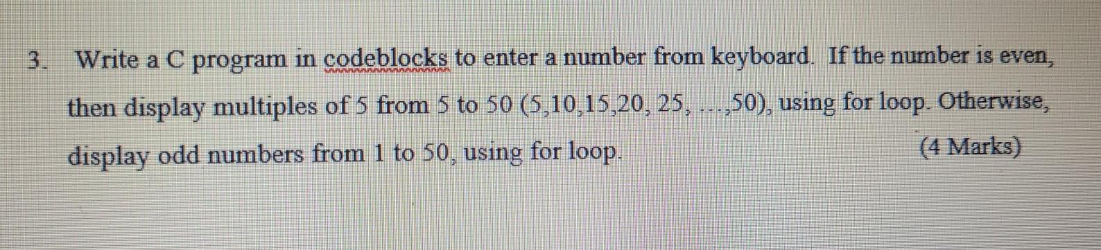 Solved 3. Write a C program in codeblocks to enter a number | Chegg.com