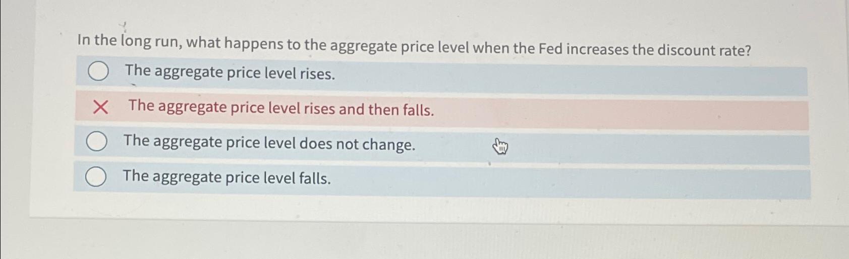 Solved In the long run, what happens to the aggregate price | Chegg.com