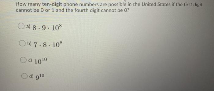 Solved How many ten-digit phone numbers are possible in the | Chegg.com