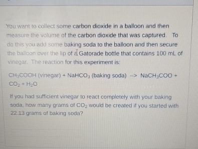 Solved You want to collect some carbon dioxide in a balloon | Chegg.com