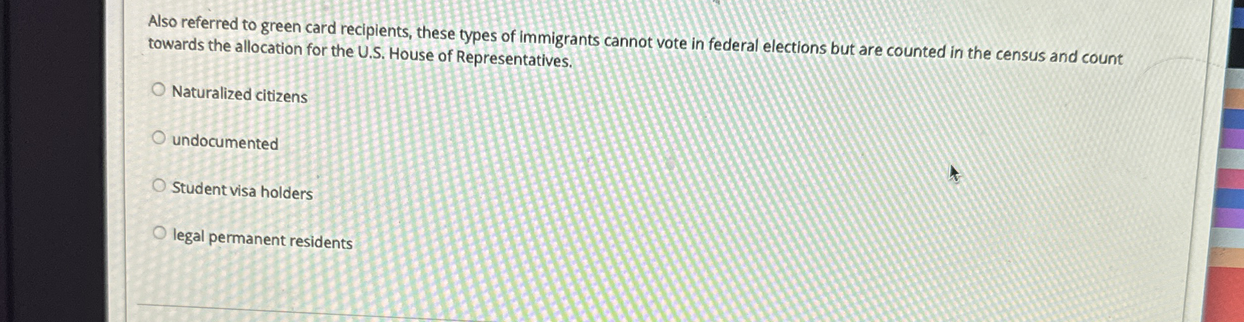 Solved Also referred to green card recipients, these types | Chegg.com