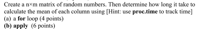 Solved Create a nxm matrix of random numbers. Then determine | Chegg.com