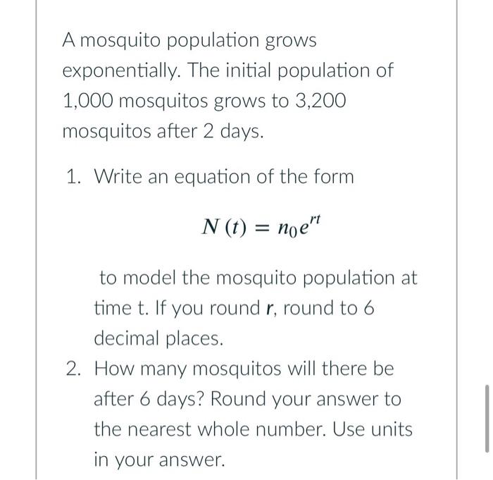Solved A mosquito population grows exponentially. The | Chegg.com