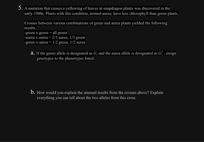Solved 5. A mutation that causes a yellowing of leaves in | Chegg.com