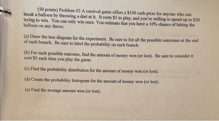 Solved ( 50 points) Problem \#2 A carnival game offers a | Chegg.com