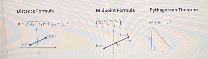 Solved Distance Formula Midpoint Formula Pythagorean Theorem | Chegg.com