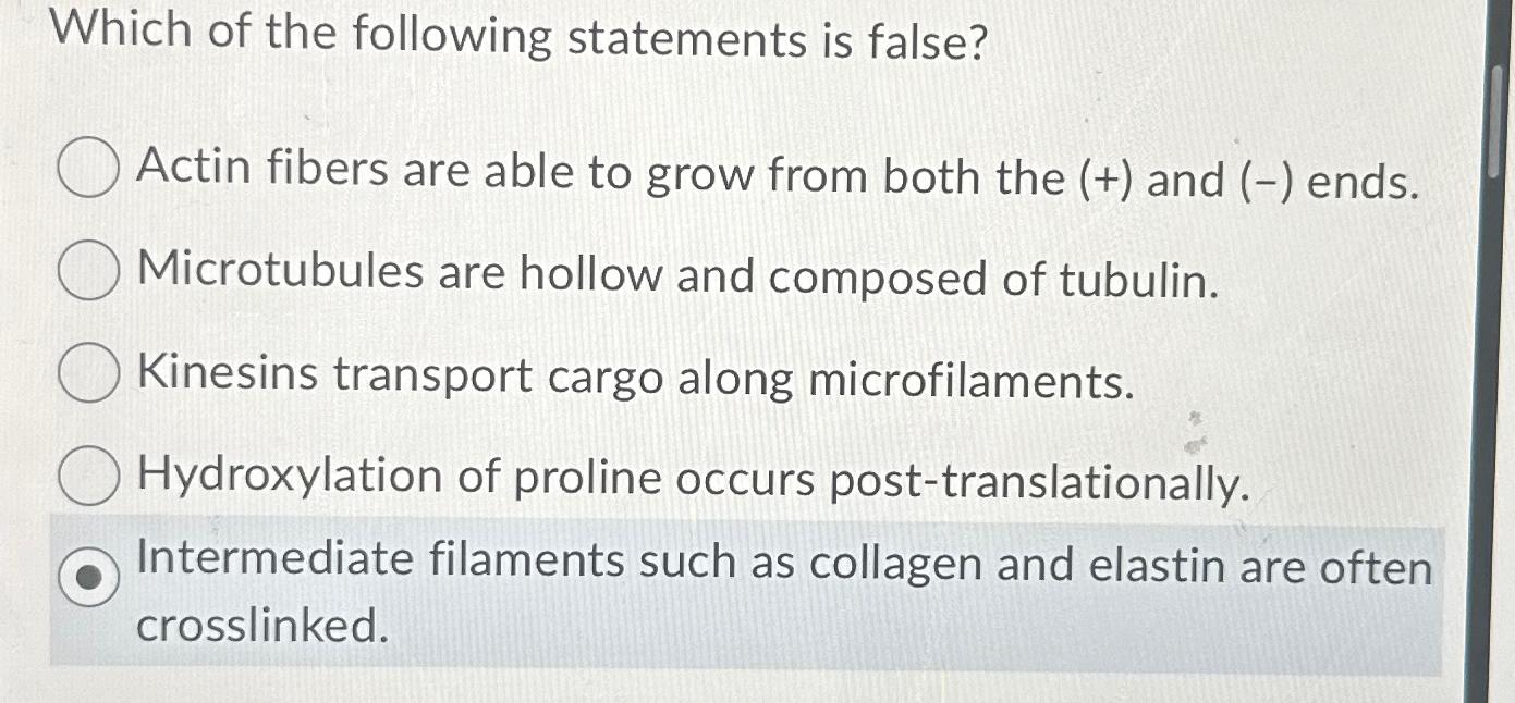 Solved Which of the following statements is false?Actin | Chegg.com